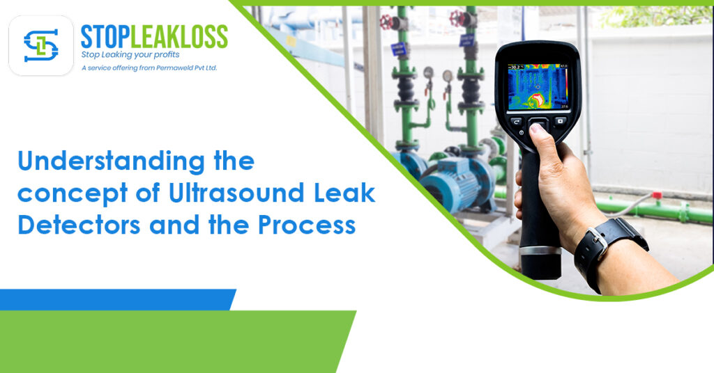 ultrasound leak detector- Understanding the concept and process